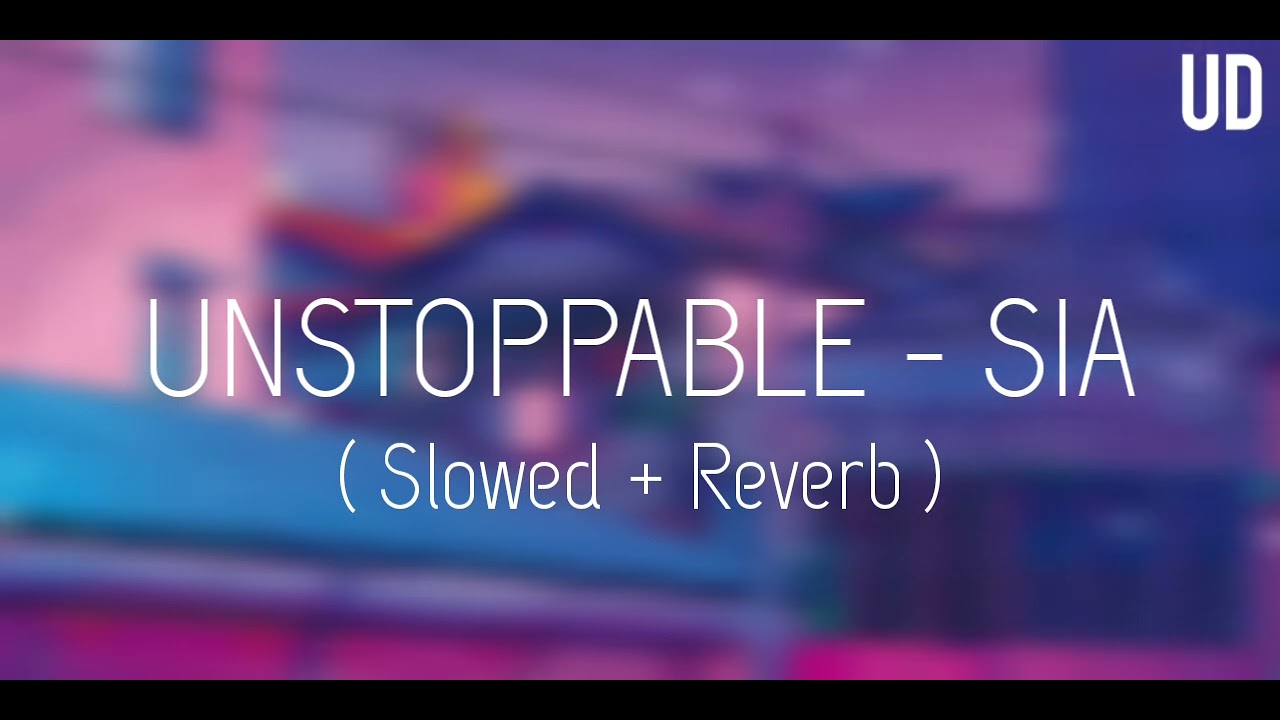 #unstoppable #slowedandreverb #sia #indvssa Unstoppable - Sia ( slowed ...