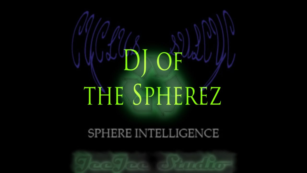 DJ of the Spherez - Sphere Intelligence - YouTube