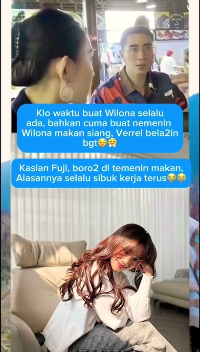 Verrel selalu ada waktu buat Wilona, enggak buat Fuji!😭#verrelbramasta #natashawilona #fujian ...