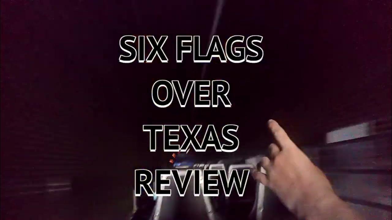 Six Flag Over Texas Review - YouTube