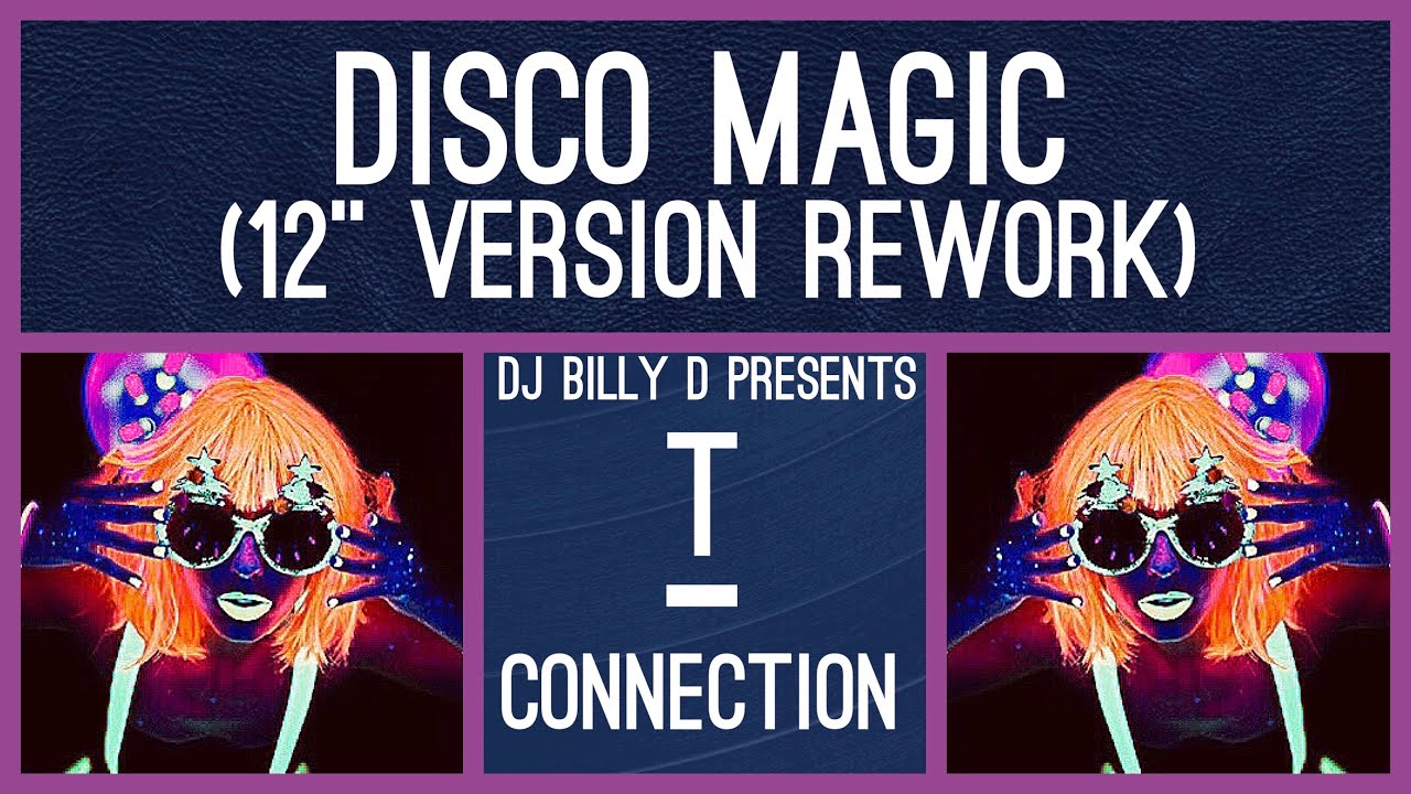 T-Connection - Disco Magic (12” Version Rework) - YouTube