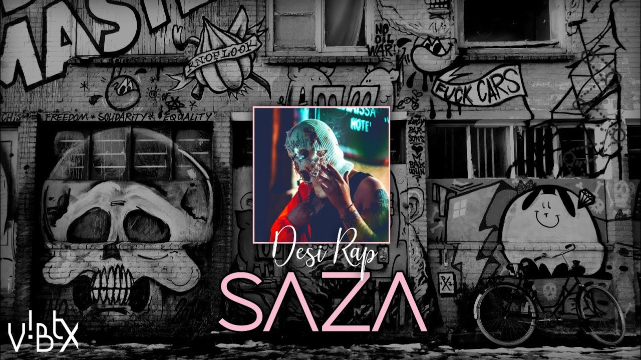 #Rap | SAZA ft. VibeTraxxX | Desi Hip - Hop🔥 - YouTube