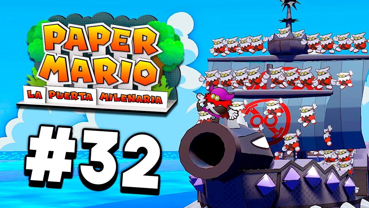 ¡PEQUE X TRAE SU BARCO! - Paper Mario La Puerta Milenaria #32 (Nintendo ...