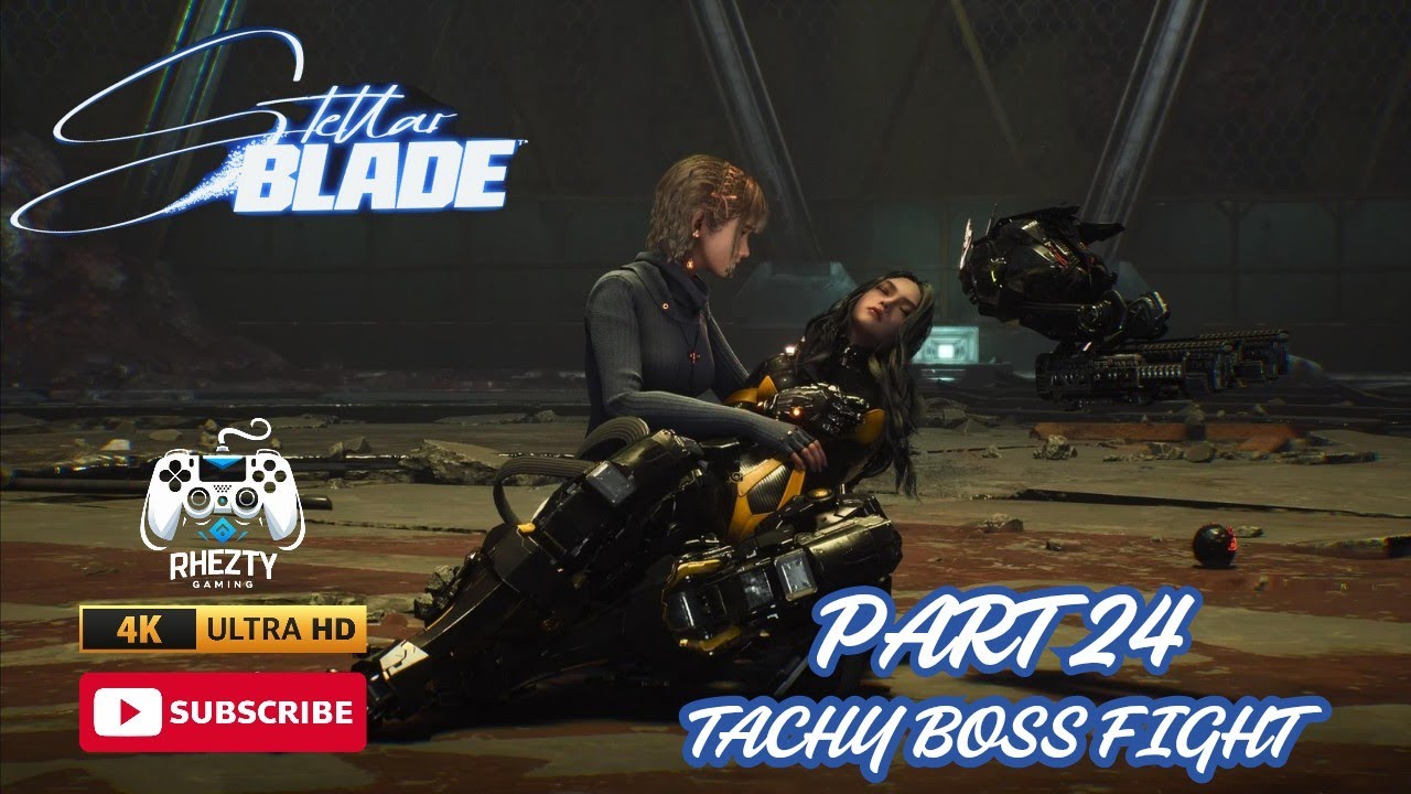 Stellar Blade | Part 24 Tachy Boss Fight - YouTube