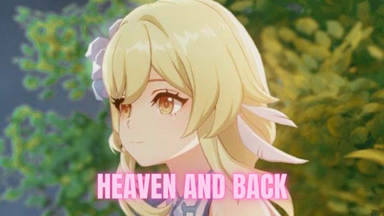 Genshin Impact [Lumine] - Heaven and Back - YouTube