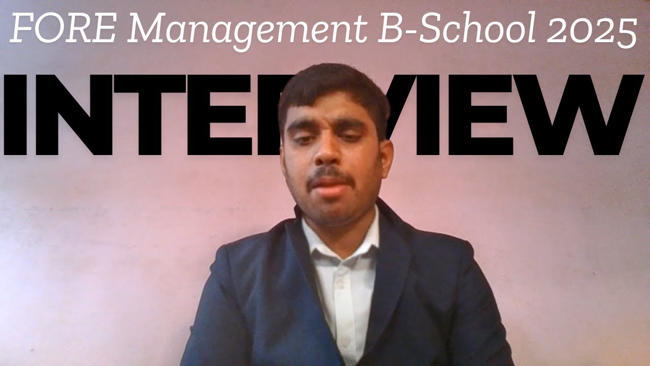 FORE Management B-School Interview (PI) Experience 2025 for MBA, MBA ...