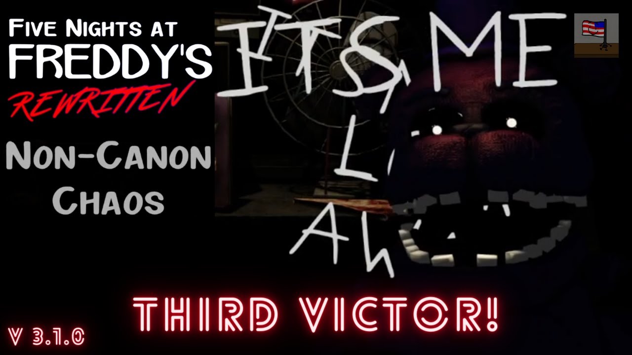 FNAF 1 Rewritten || Non-Canon Chaos Complete || Third Victor! (Pre-2024 ...