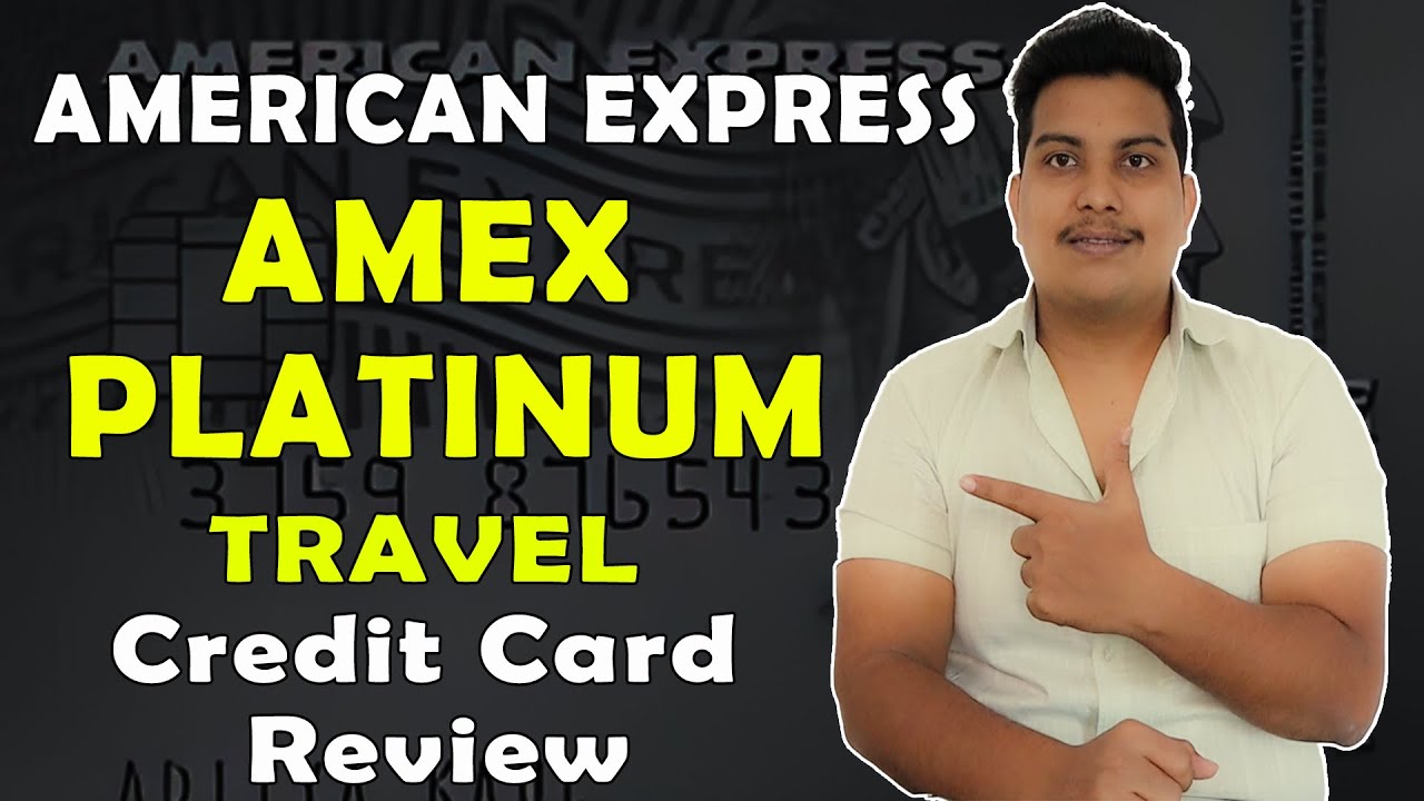 Amex Platinum Credit Card | American Express | Review - YouTube