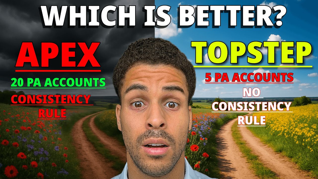 APEX vs TOPSTEP: Which is Better? - YouTube