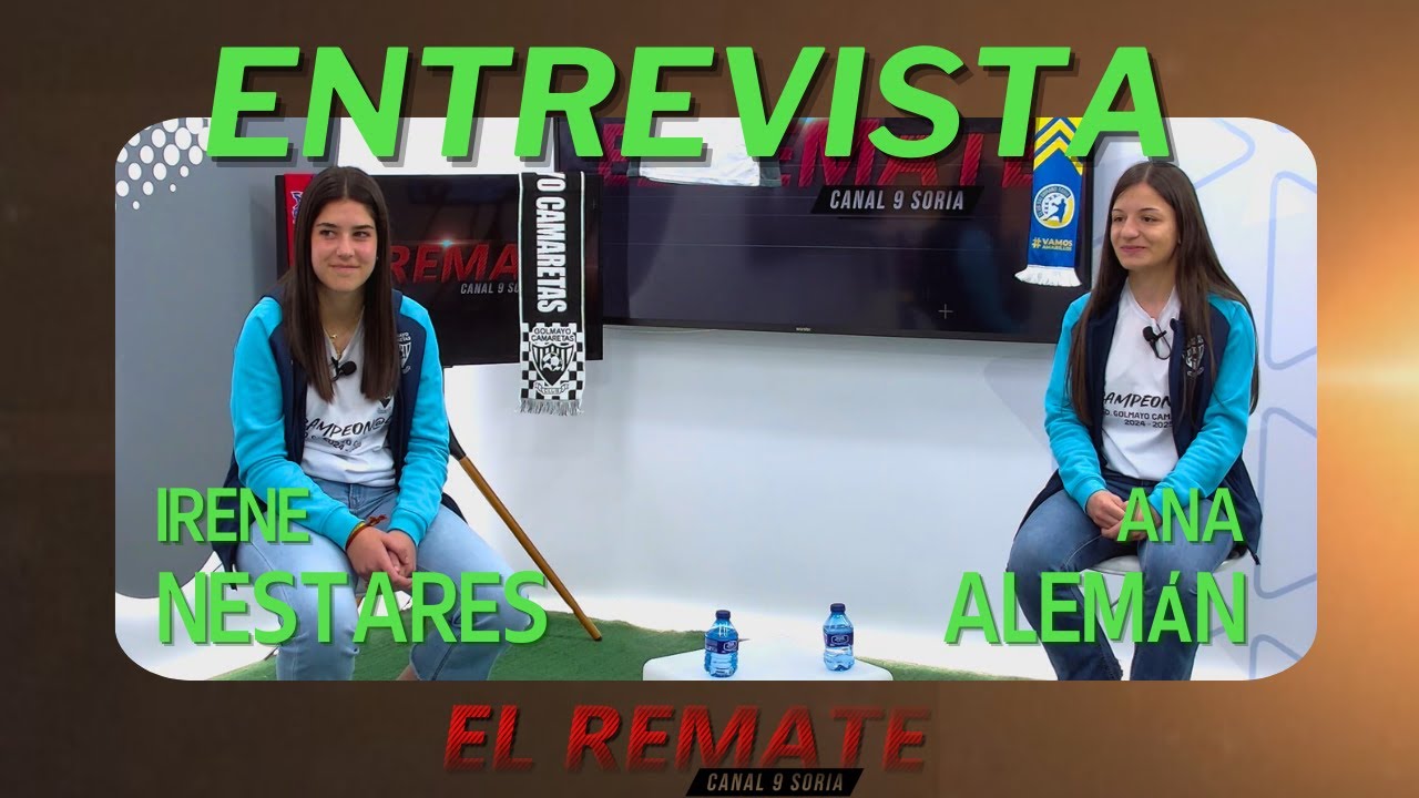 EL REMATE | Entrevista a Ana Alemán e Irene Nestares, jugadoras del CD ...