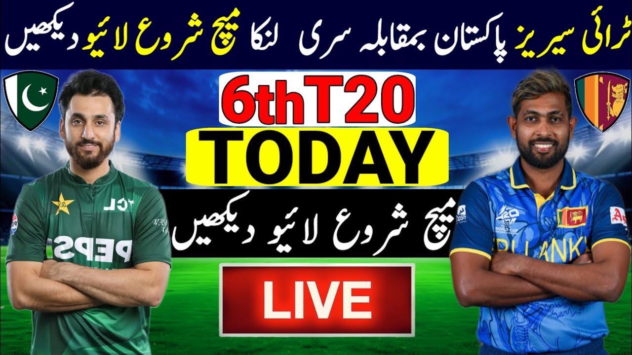 Tri Series 2025 Match 6 | Pakistan Vs Sri Lanka Today Match | Tri ...