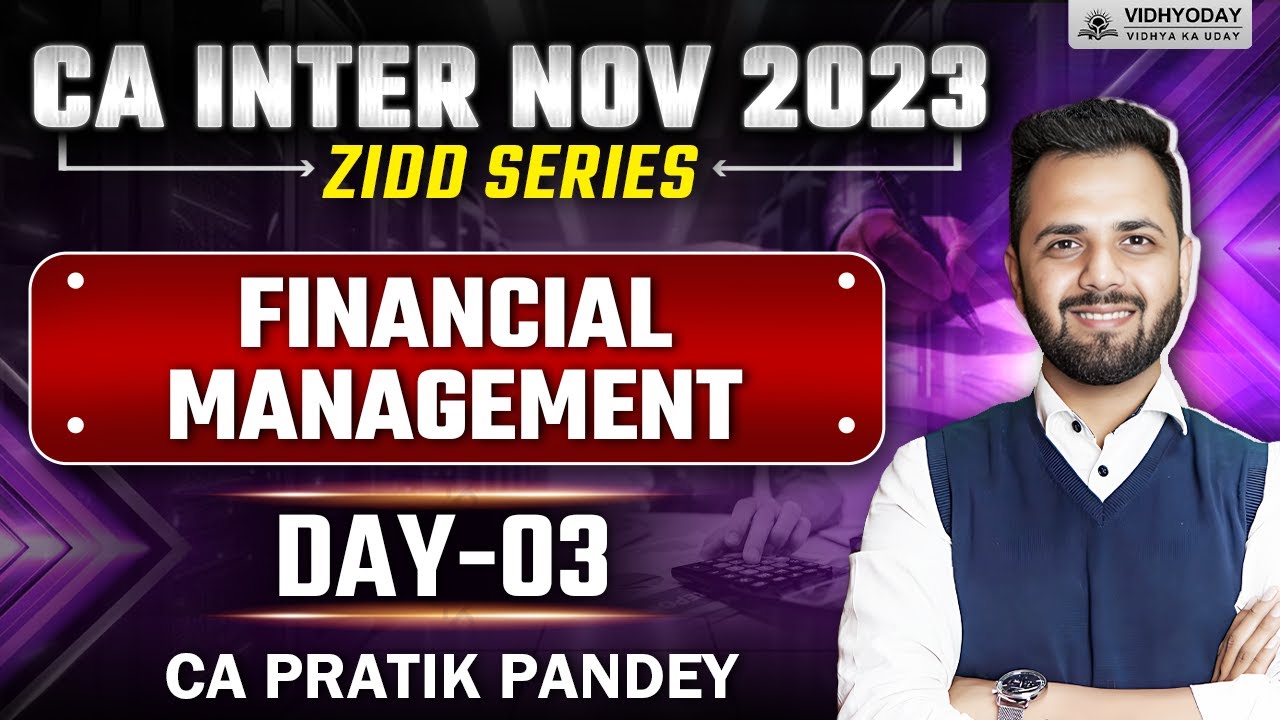 CA INTER NOV 23 | FINANCIAL MANAGEMENT | ZIDD SERIES | DAY 2 | PART 2 ...