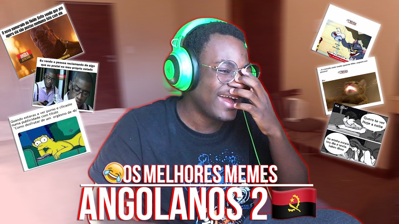 Os Melhores Memes Angolanos 2 - YouTube