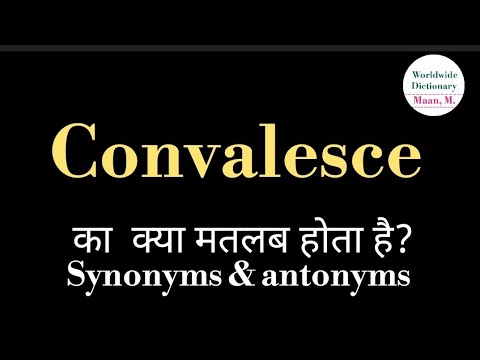 Convalesce meaning l meaning of convalesce l convalesce ka matlab Hindi ...