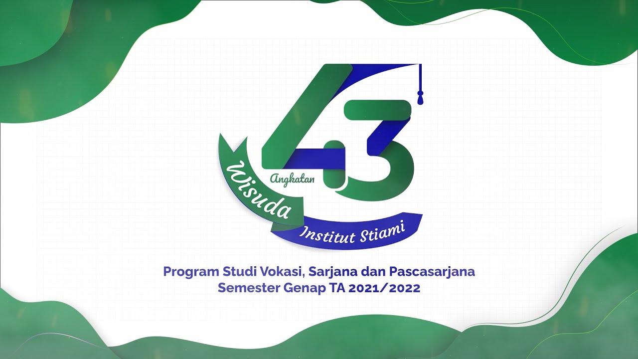 TEASER WISUDA INSTITUT STIAMI ANGKATAN 43 - YouTube