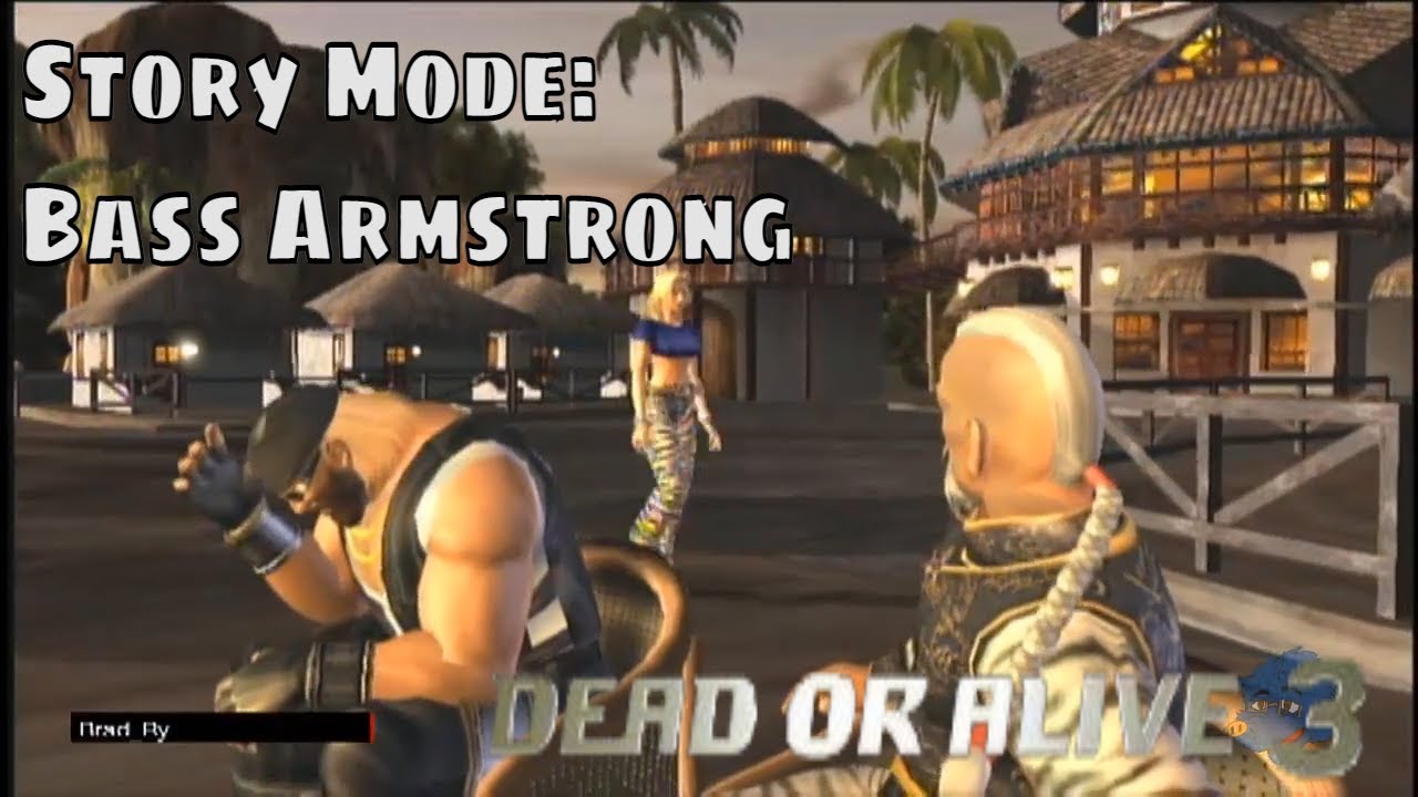 Dead or Alive 3 - Story Mode: Bass Armstrong - YouTube