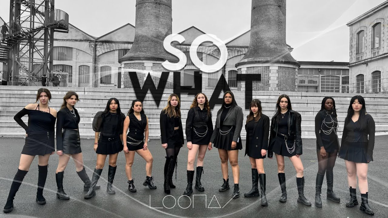 [KPOP IN PUBLIC / ONE TAKE] 이달의소녀 (LOONA) ‘SO WHAT’ | Dance cover by ...