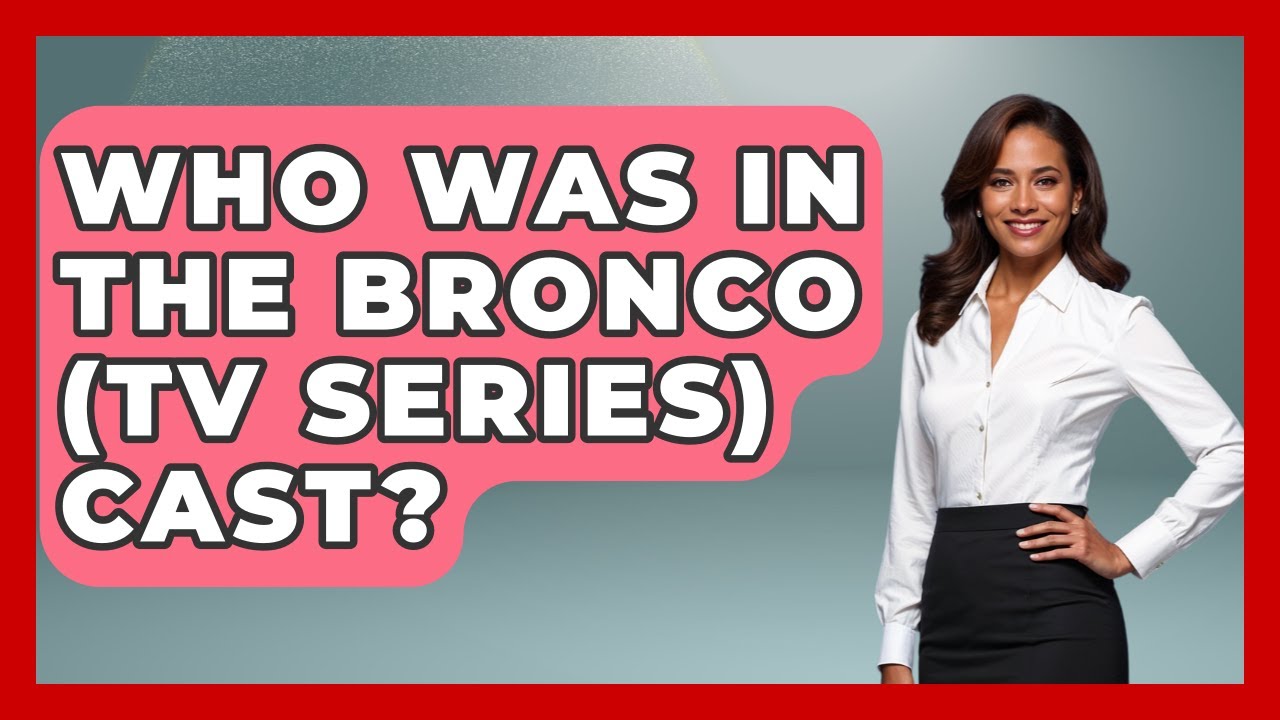 Who Was In The Bronco (TV Series) Cast? - Im a 50s Baby - YouTube