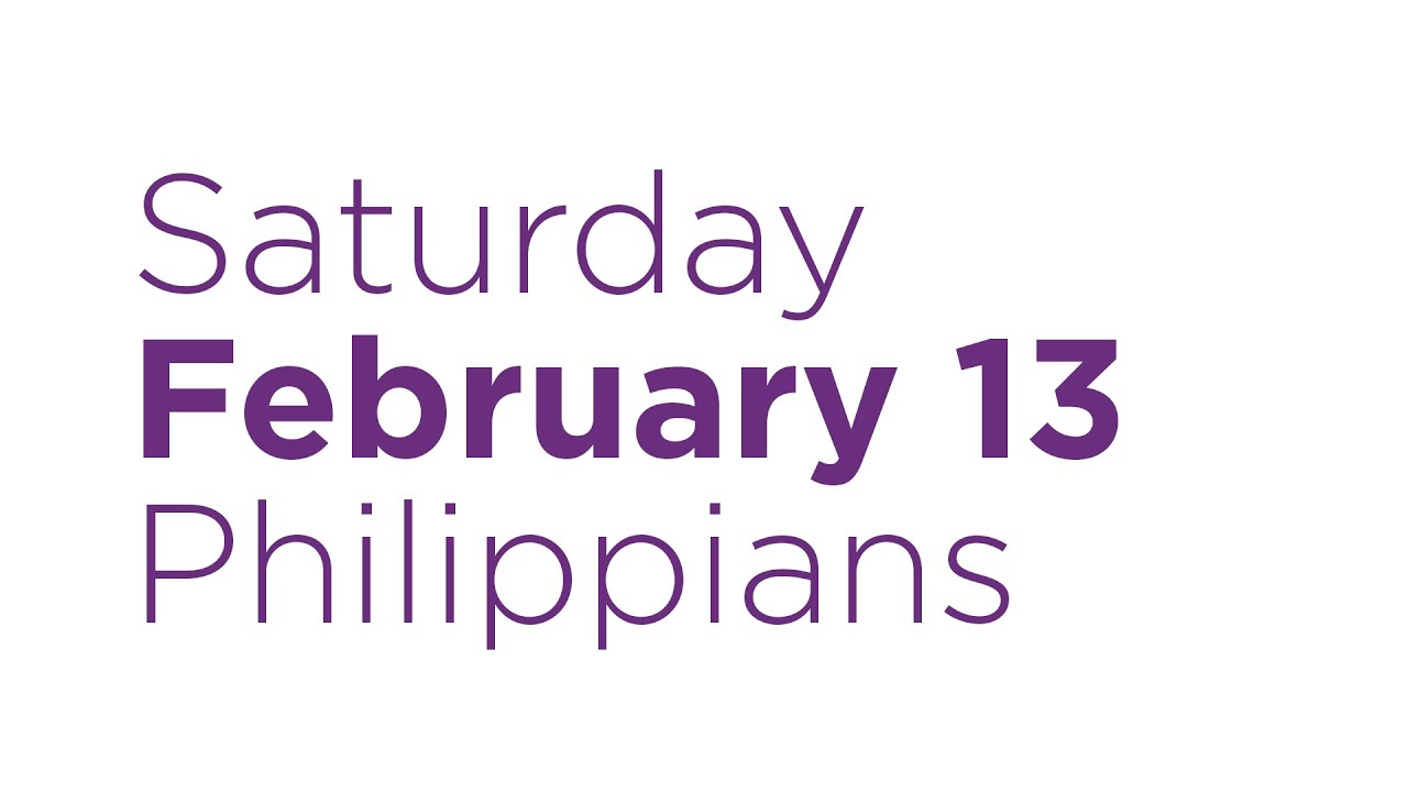 Saturday, February 13 - Philippians Devotional - (Day 12) - YouTube