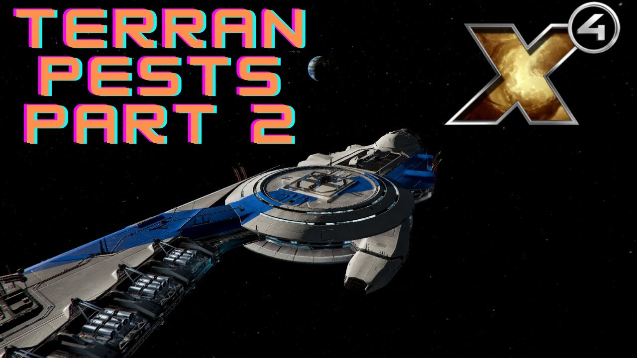 X4 Foundations Terran Pests Part 2 - YouTube