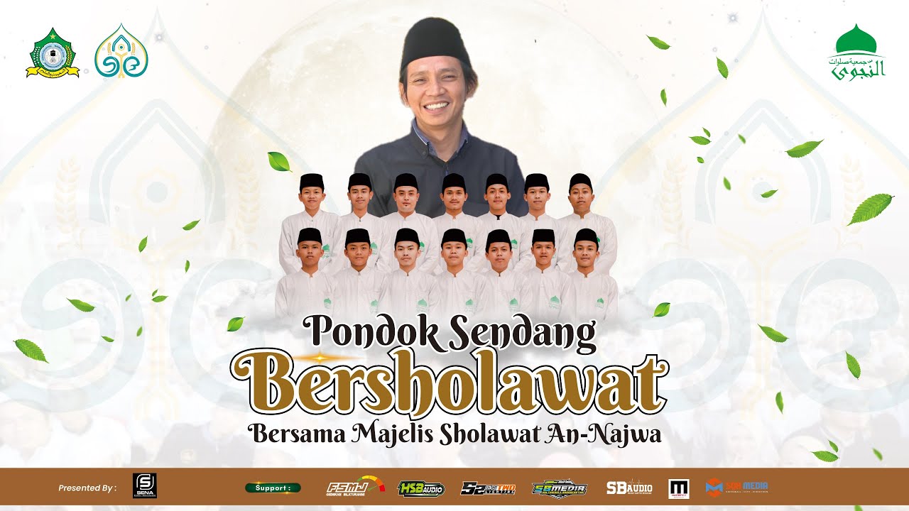 PONDOK SENDANG BERASAN BERSHOLAWAT BERSAMA MAJELIS AN NAJWA - YouTube