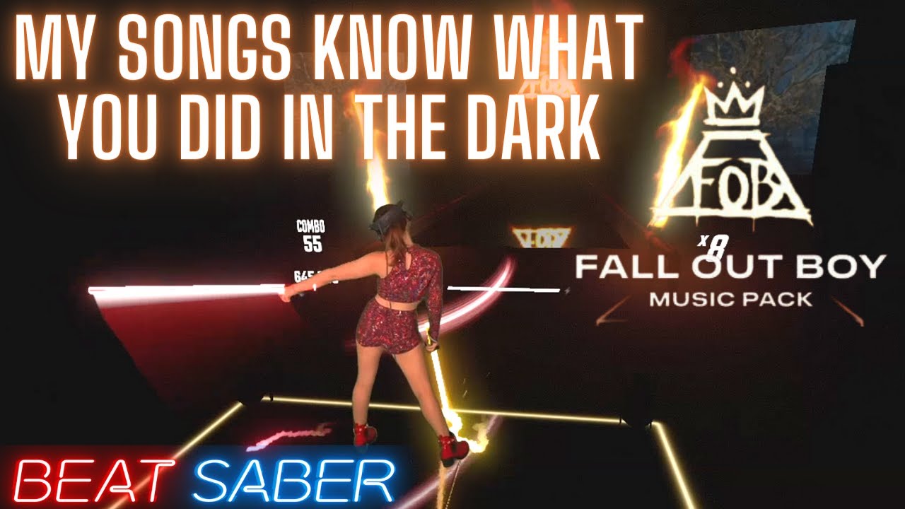 Beat Saber - Fall Out Boy Music Pack | My Songs Know What You Did In ...