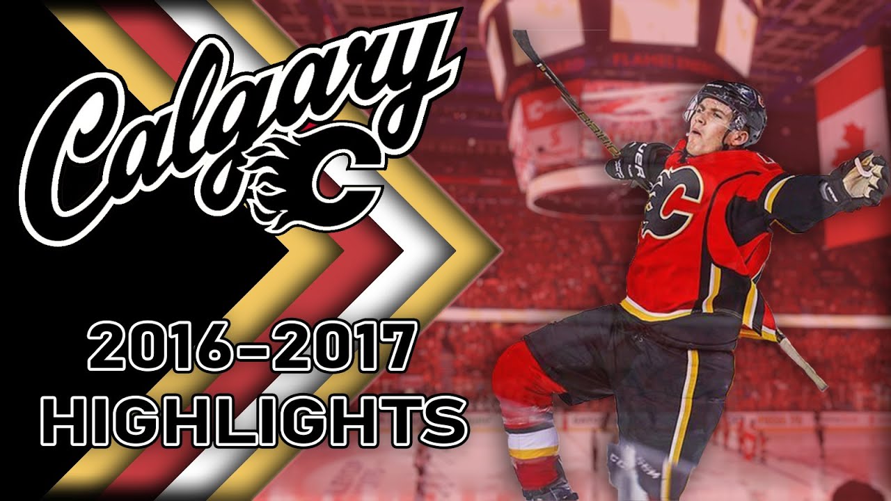 Calgary Flames 2016-2017 Highlights - YouTube