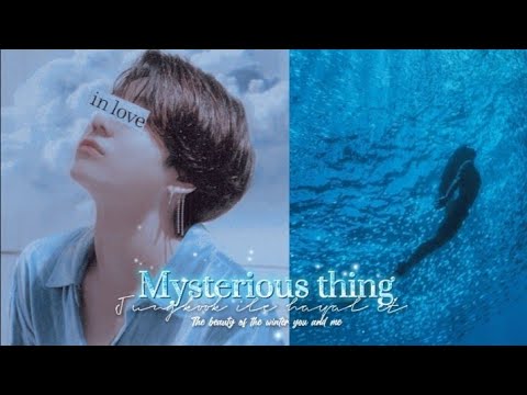 [JJK]Jungkook ile hayal et ♢Mysterious thing♢11.bölüm