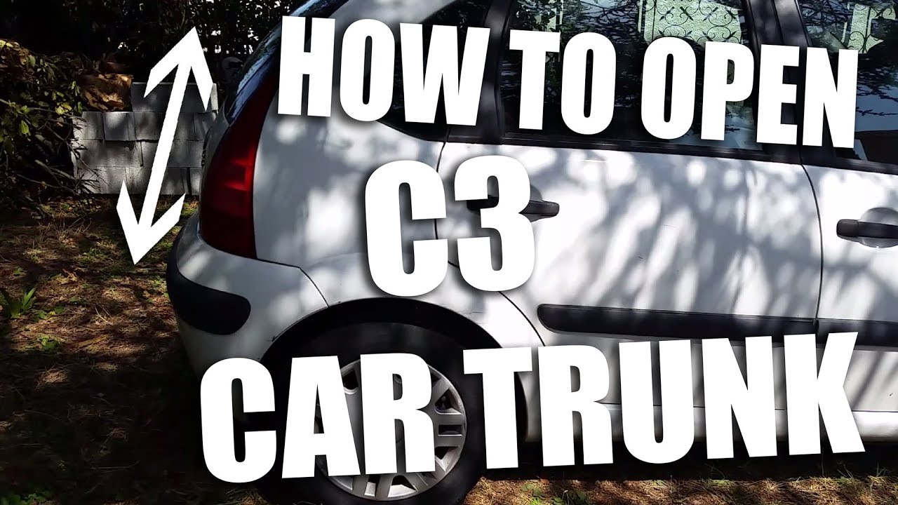 HOW TO OPEN C3 CAR TRUNK - CITROEN COFFRE - YouTube