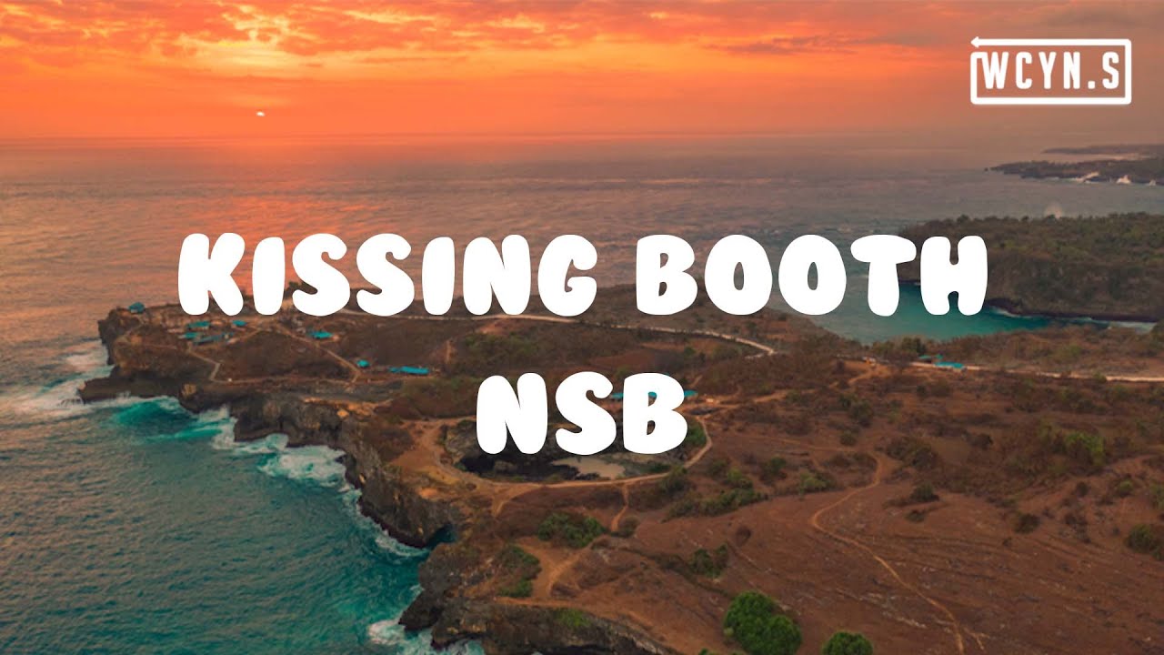 Nsb Kissing Boothlyricskissingbooth Nsb Youtube