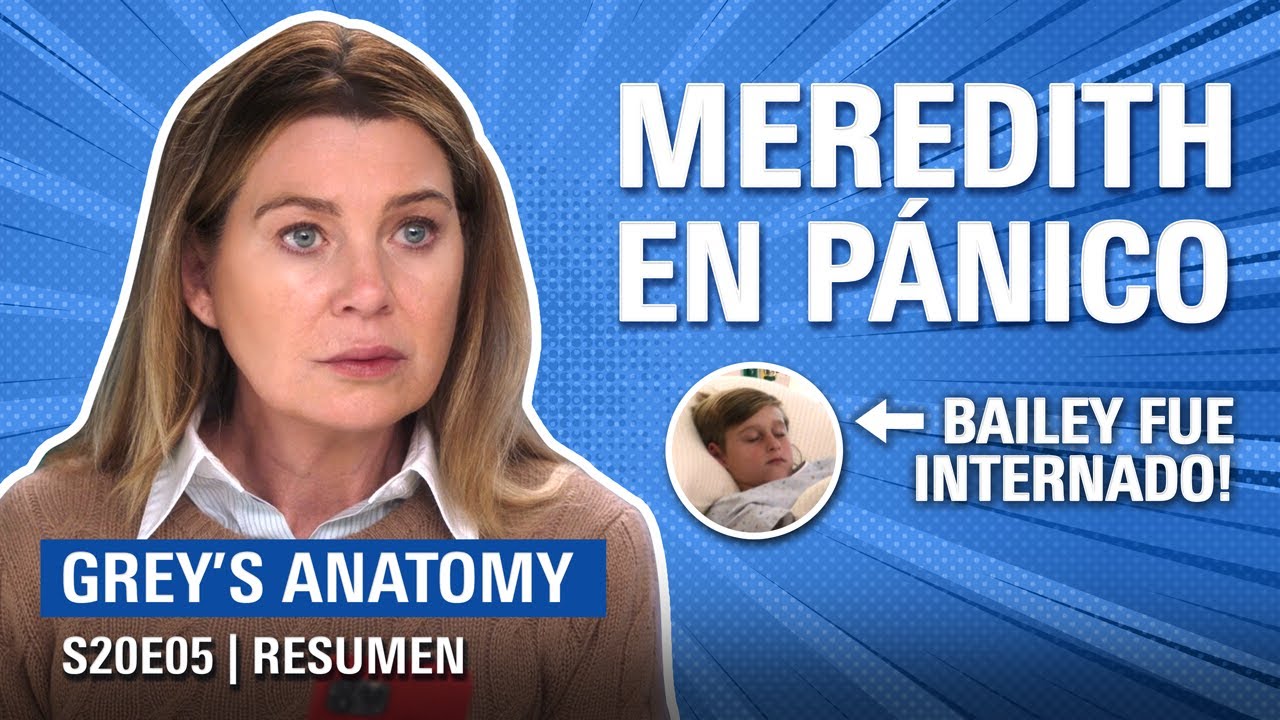 Grey's Anatomy 20x05 | ¿QUE PASÓ con el HIJO de MEREDITH? | RESUMEN ...