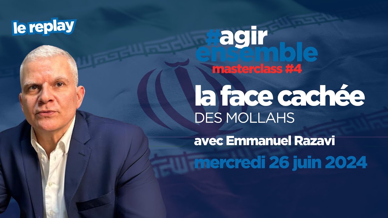 Masterclass#4 agir ensemble avec Emmanuel Razavi I La Face cachée des Mollahs - YouTube