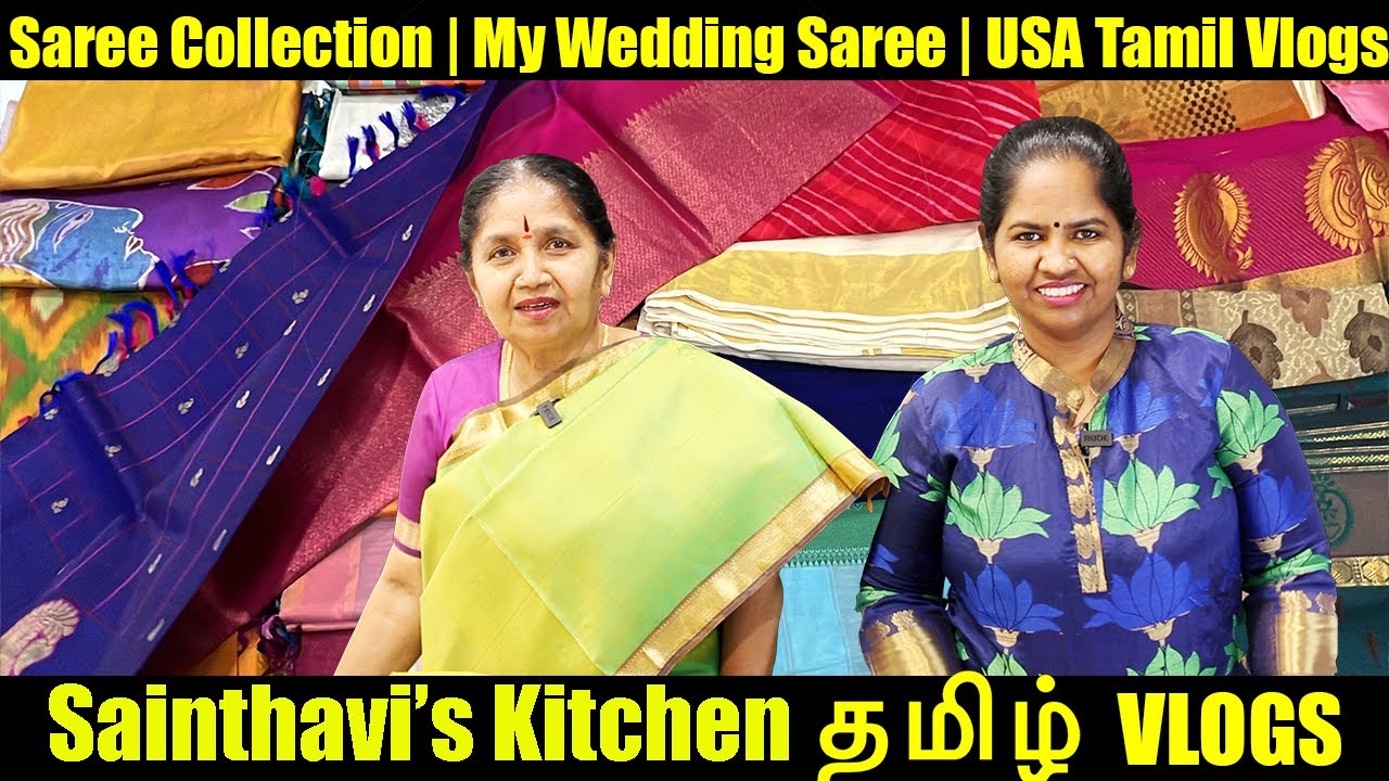 Amma Saree Collection Vlog | My Wedding Saree | USA Tamil Vlogs ...