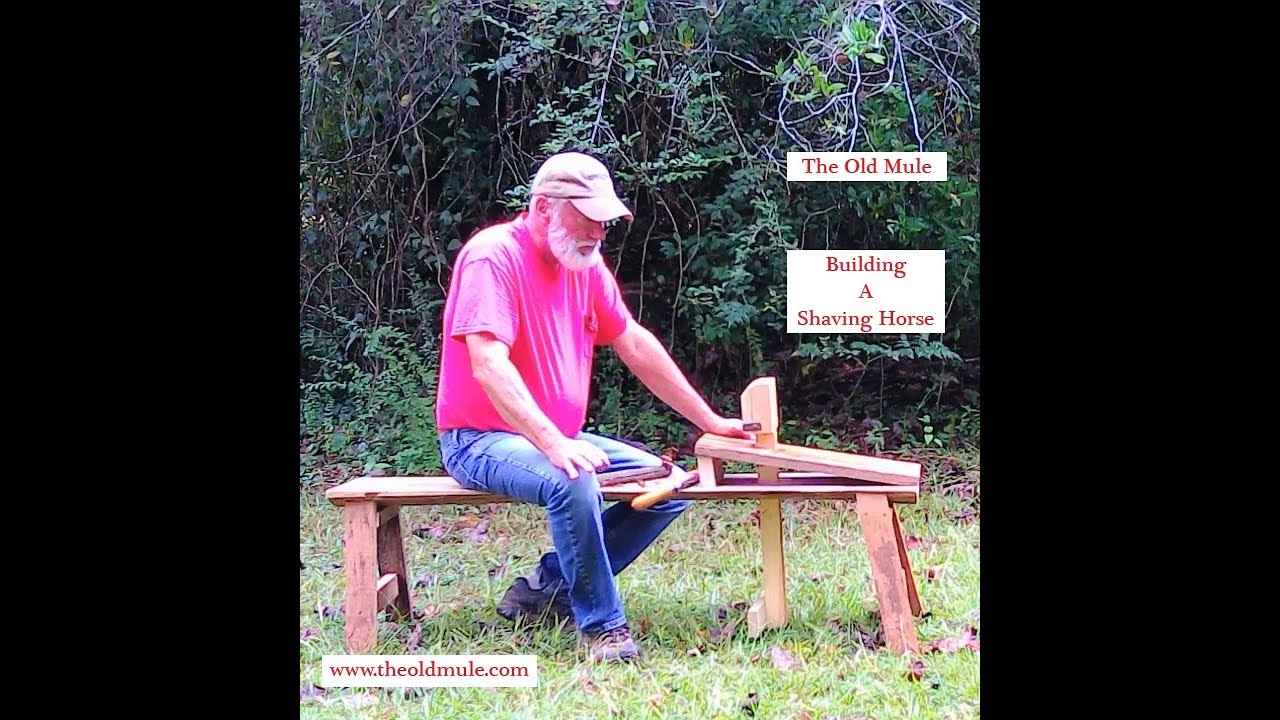 Building A Shaving Horse - The Old Mule Way - YouTube