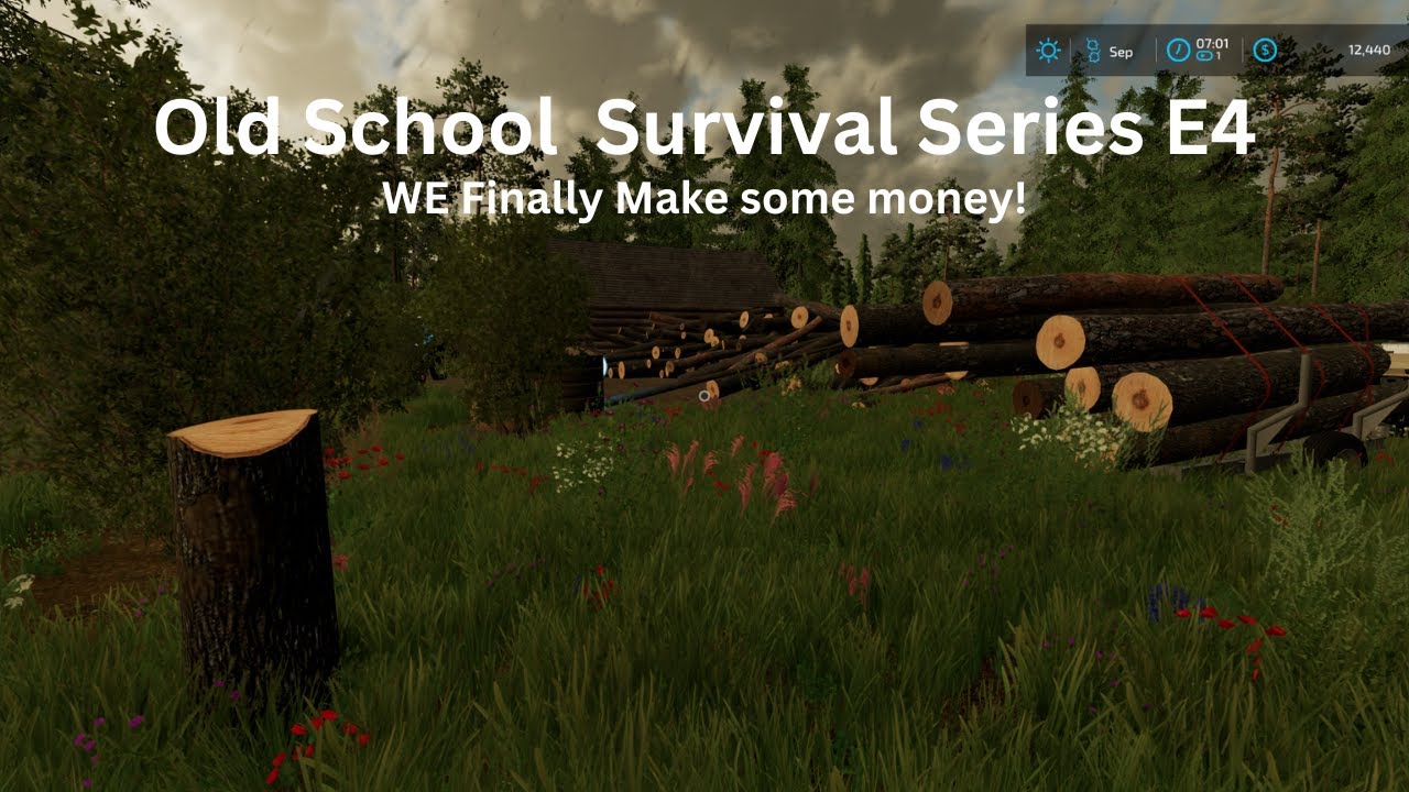 FS22 Old School Survival Series E4 We Finally make money! - YouTube