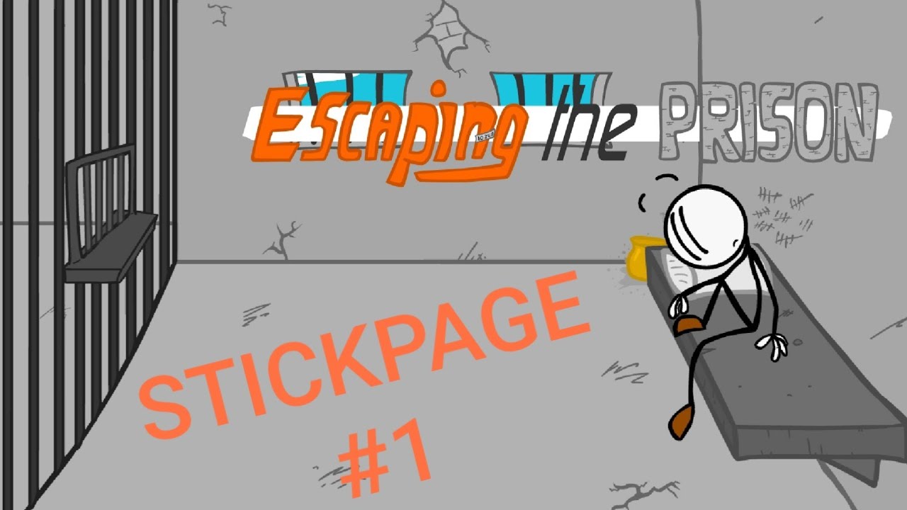STICKPAGE #1 - Escaping the Prison (Part - 1) - YouTube