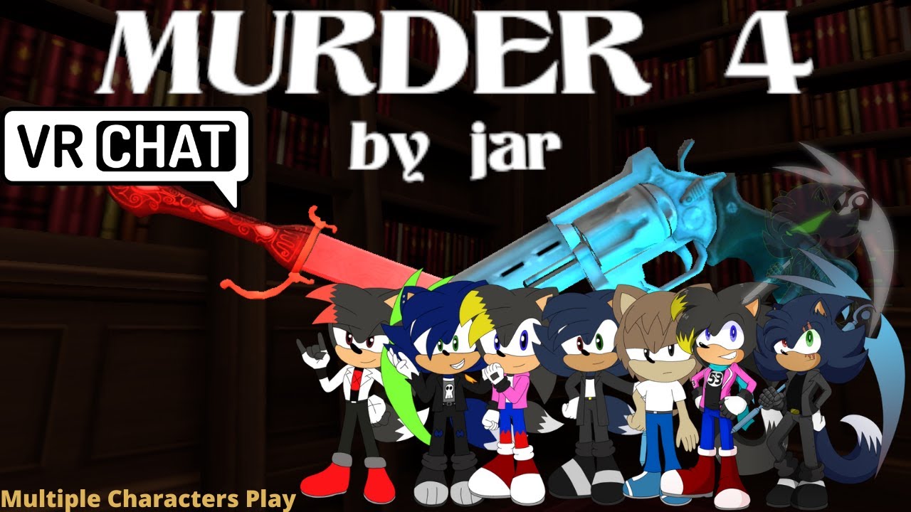 Let The Murder commence: Murder 4 (VRChat) - YouTube