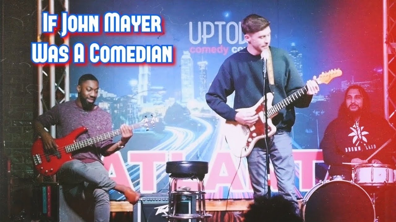 “If John Mayer was a comedian” Feat Will Foskey | The Kill And Be Cool ...