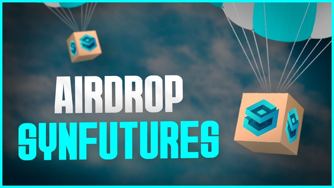 Airdrop - SynFutures - YouTube