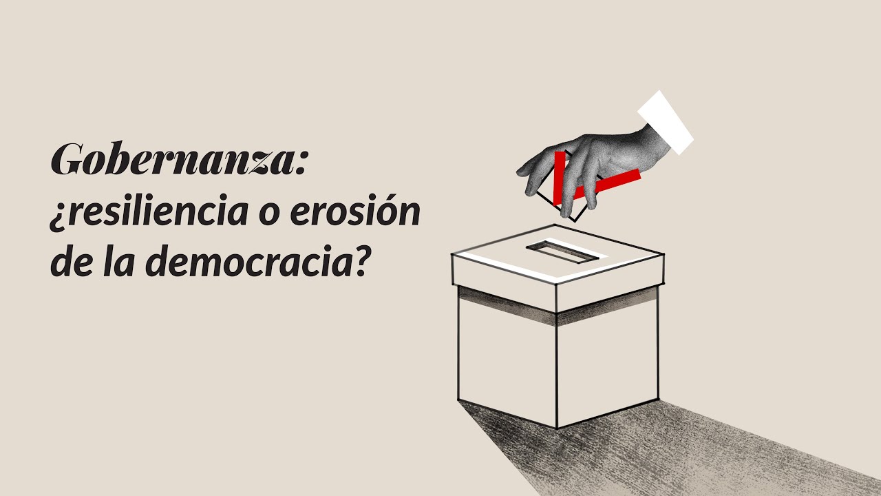 Gobernanza: ¿Resiliencia o erosión de la democracia? - YouTube