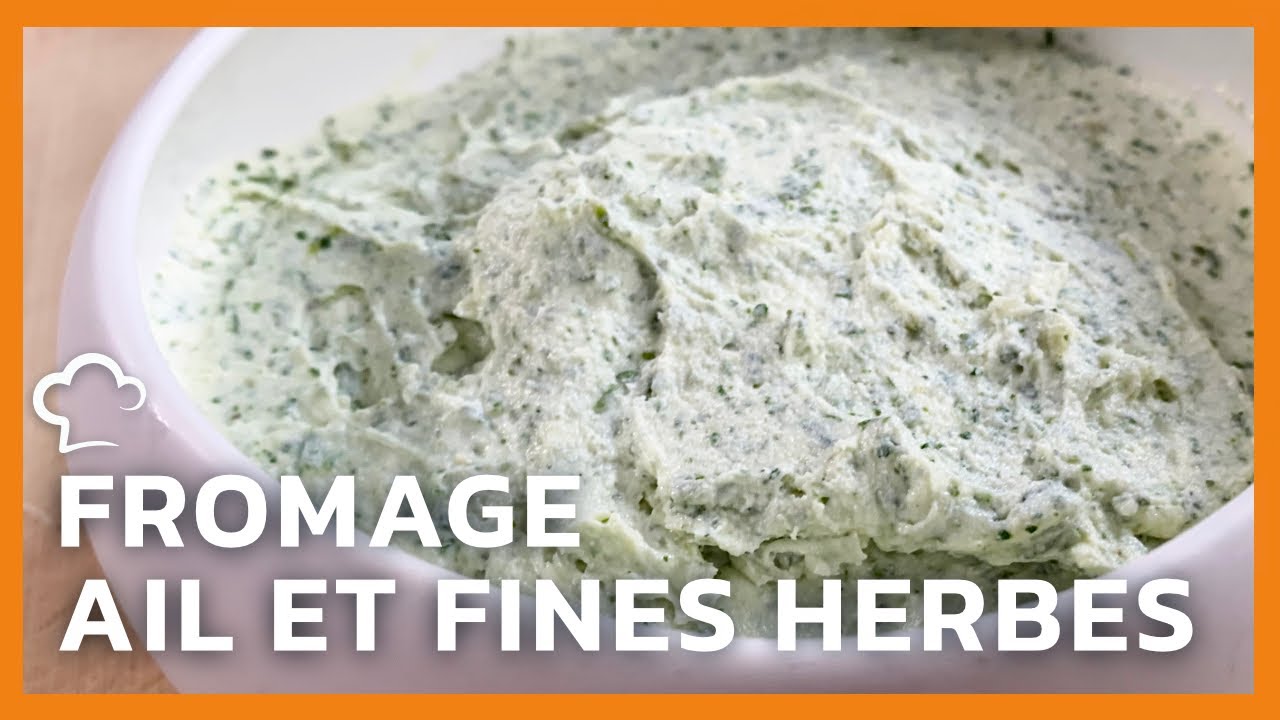 Fromage ail et fine herbes | Food'Cuisine - YouTube