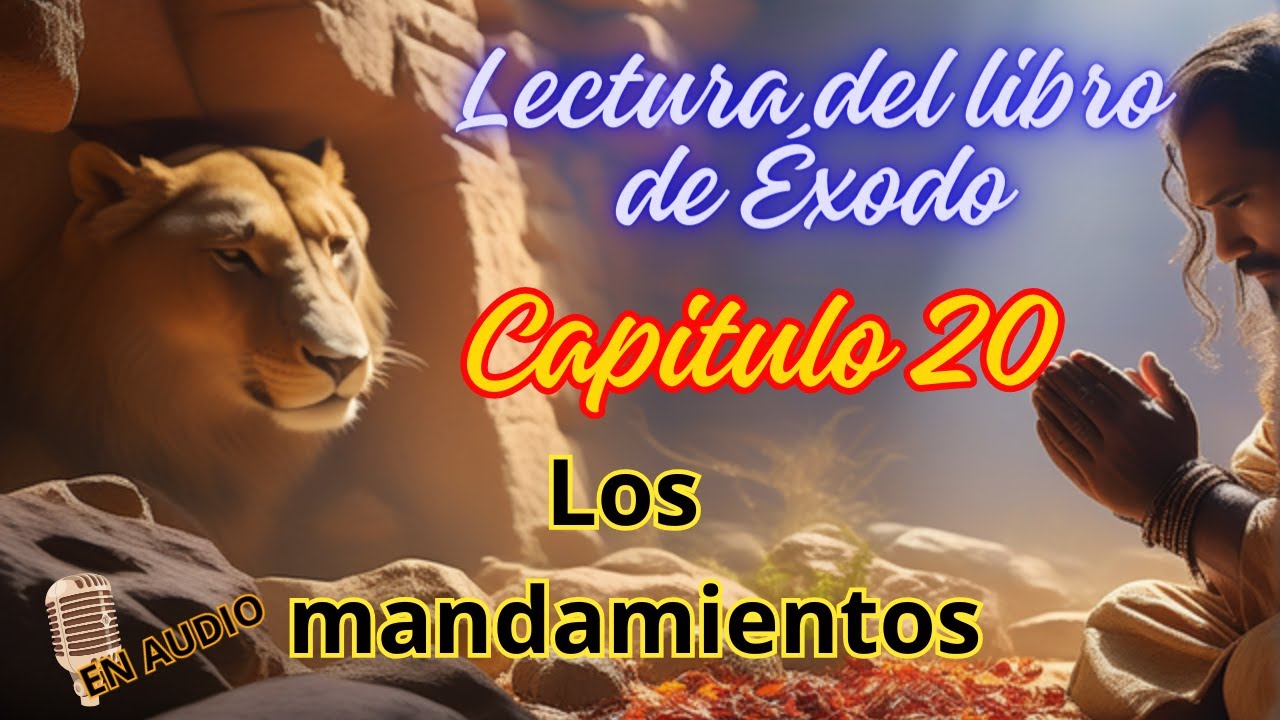 Éxodo Capitulo 20//Lectura sin comentario// Los Diez Mandamientos ...