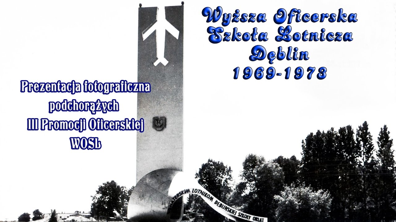 WOSL-Dęblin 1969 1973-Fotoprezentacje - YouTube
