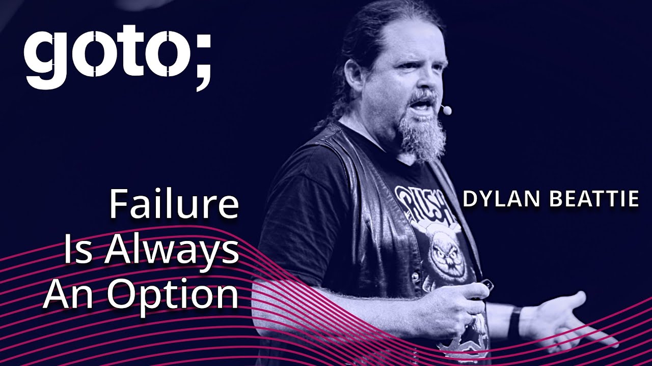 Failure Is Always An Option • Dylan Beattie • GOTO 2023 - YouTube