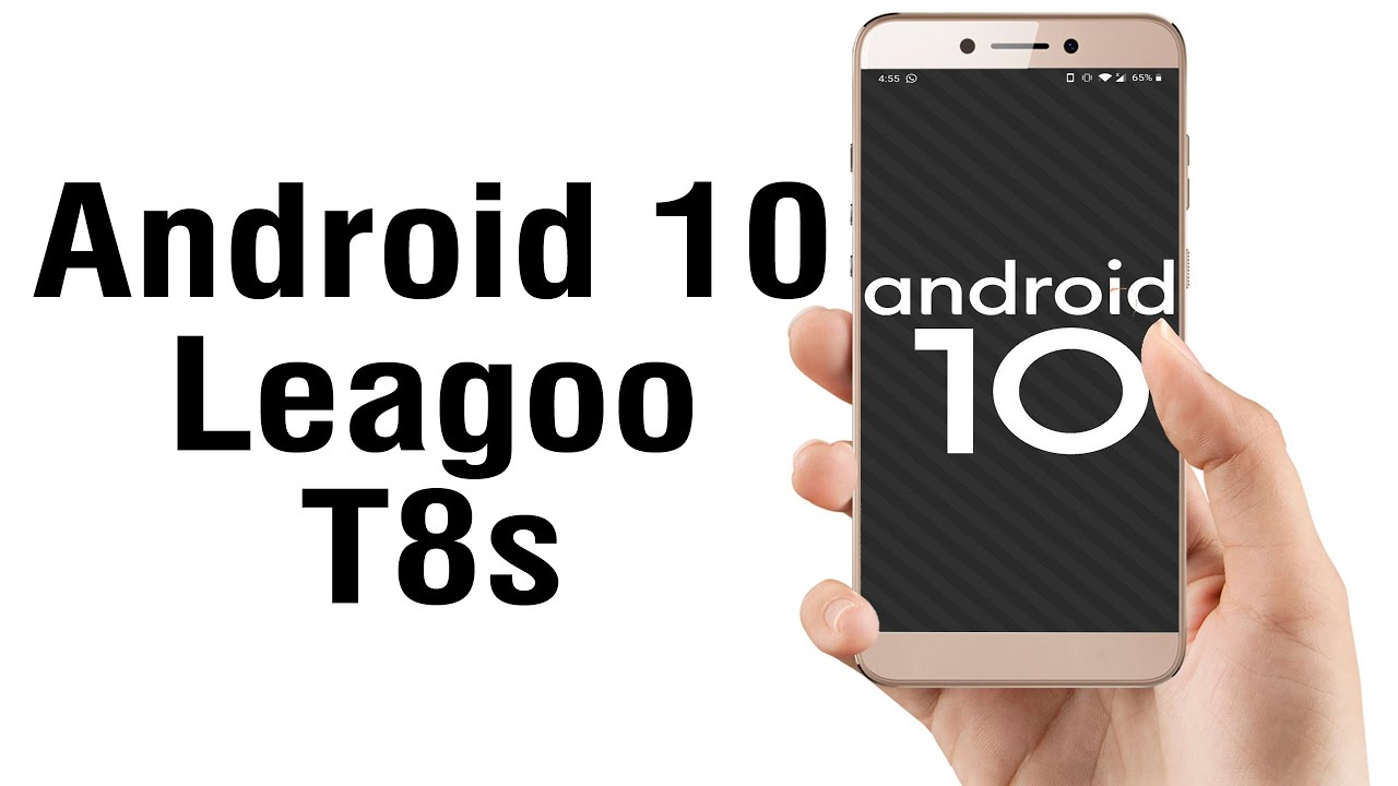 Install Android 10 on Leagoo T8s (AOSP GSI Treble ROM) - How to Guide ...