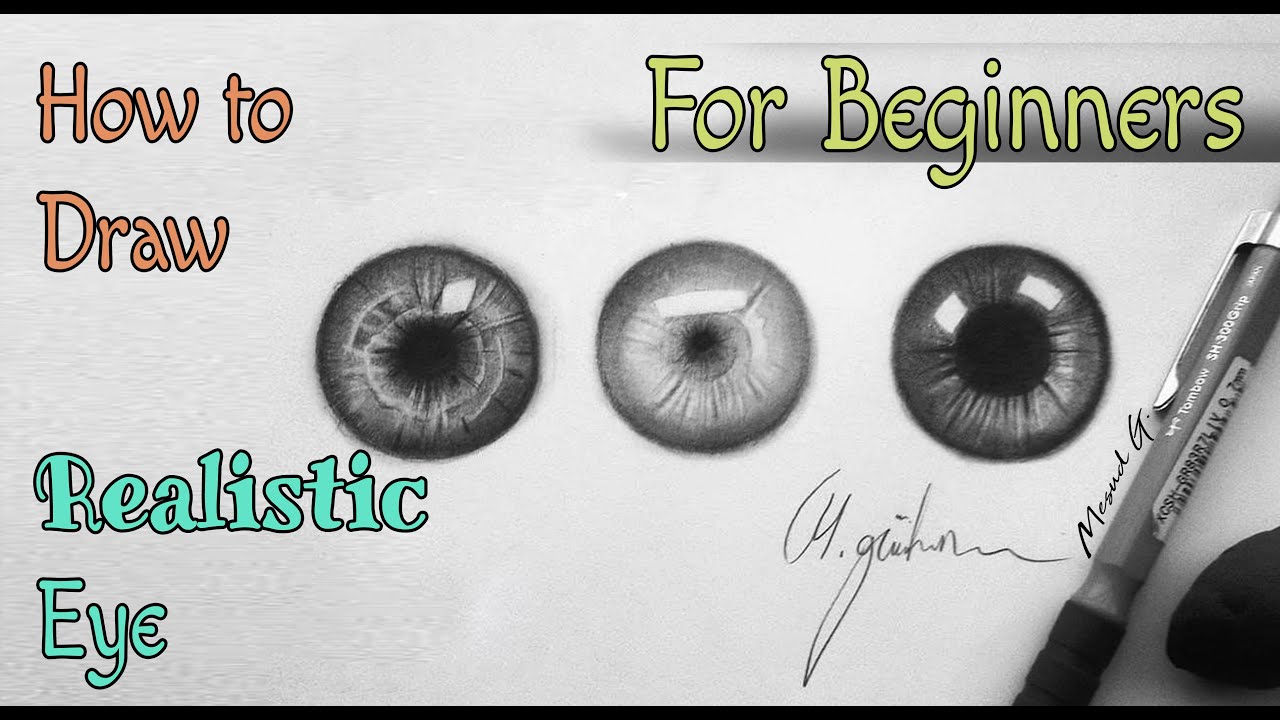 How to Draw Easy Realistic Eye, For Beginners , Tutorial - Gerçekçi Göz ...