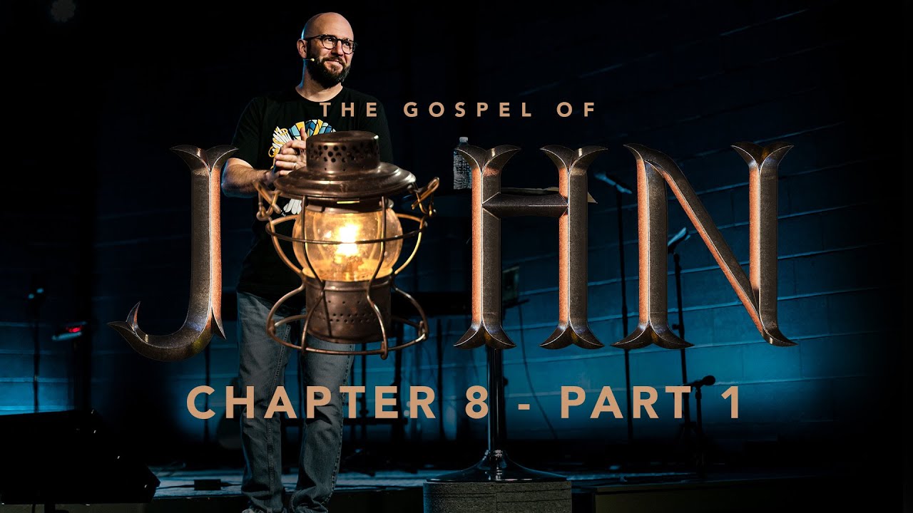 John | Chapter 8 - Part 1 - YouTube