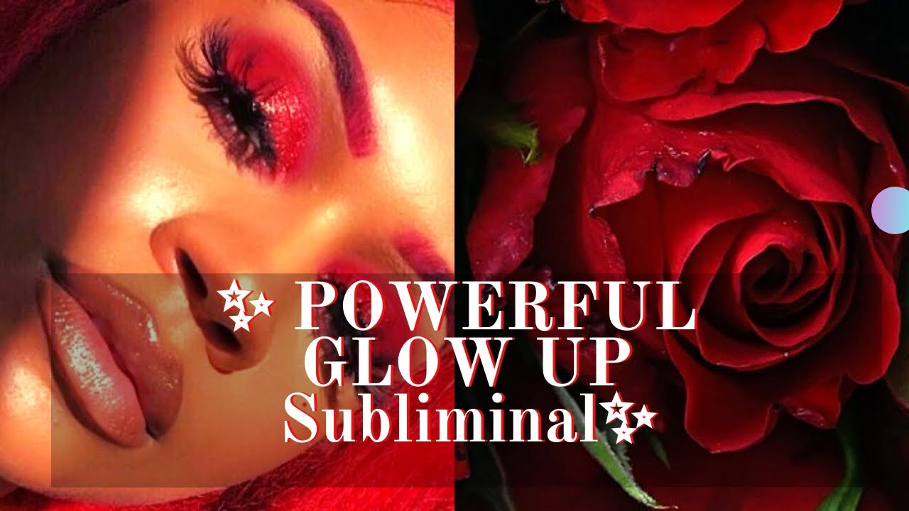 Extremely Powerful Life GLOW UP💅Subliminal Manifestation . Listen every ...