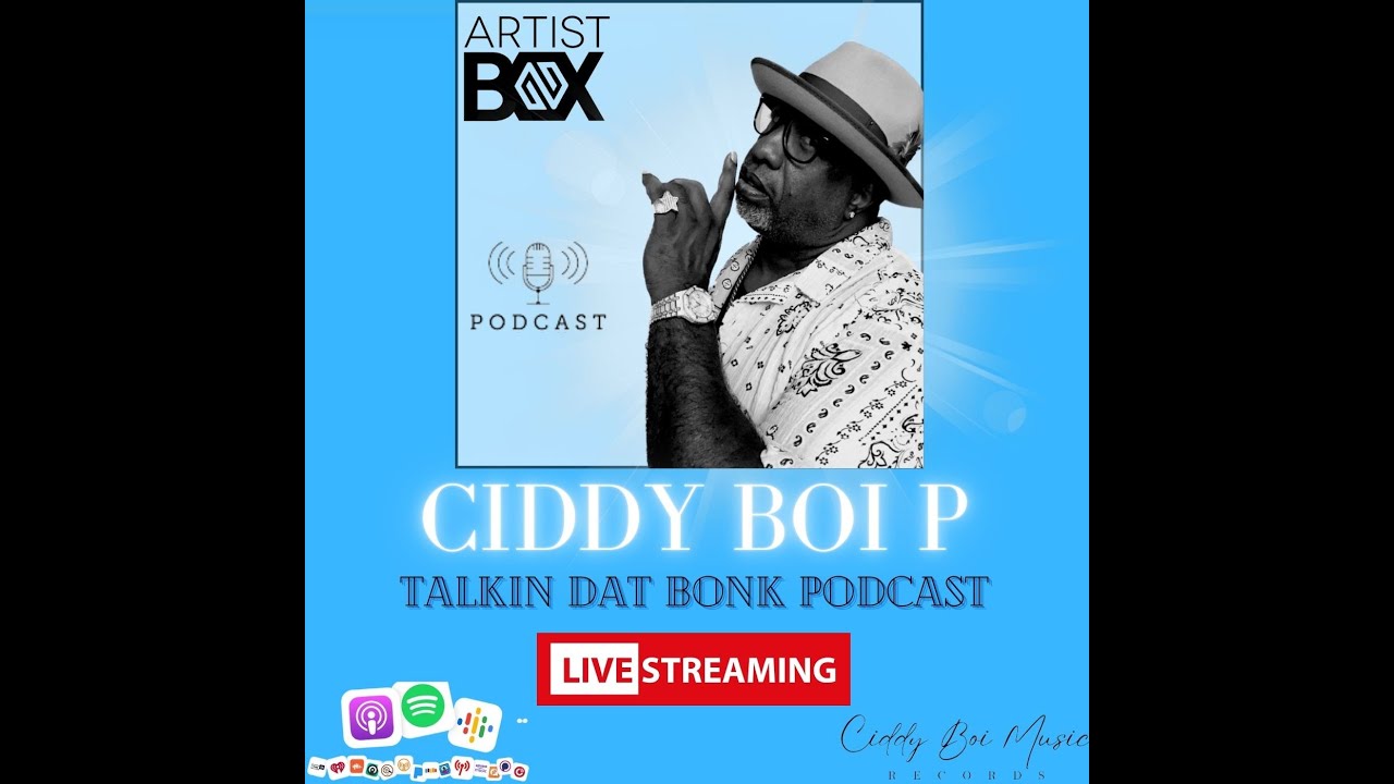Talking Dat Bonk Podcast EP1 Ciddy Boi P Talks Its Time To Clean House ...