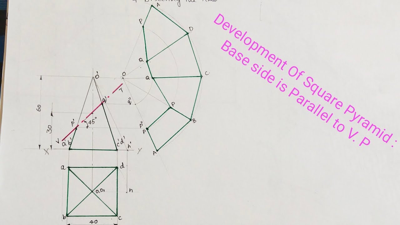 Development of Square Pyramid : Base side is parallel to V. P - YouTube